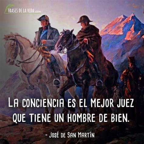 40 Frases De José De San Martín El Libertador Del Cono Sur E Imágenes