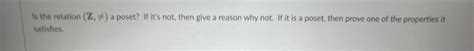 solved is the relation z a poset if it s not then