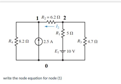Solved Write The Node Equation For Node 1