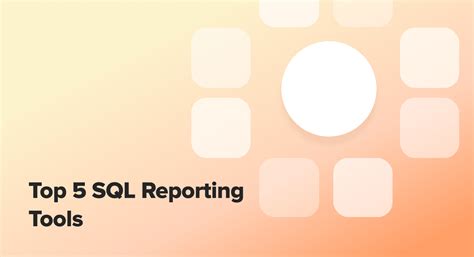 Exploring The Top 5 Sql Reporting Tools For Efficient Data Analysis