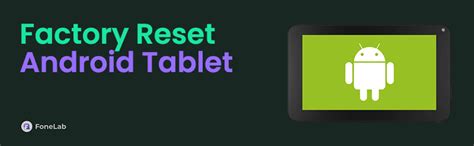 Factory Reset Android Tablet [4 Guaranteed Strategies]