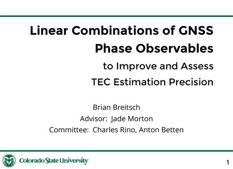 [ppt] Linear Combinations Of Gnss Phase Observables To Improve And Assess Powerpoint