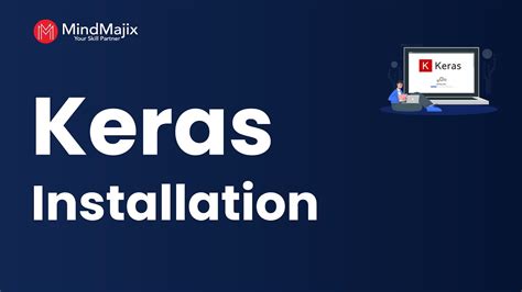 How To Install And Setup Keras In Python On Windows Latest Version Installing Keras
