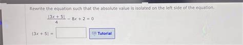 Solved Rewrite The Equation Such That The Absolute Value Is Chegg