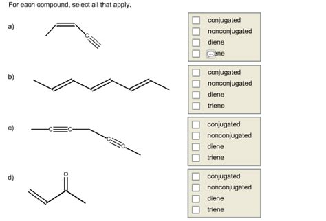 Solved For Each Compound Select All That Apply Conjugated