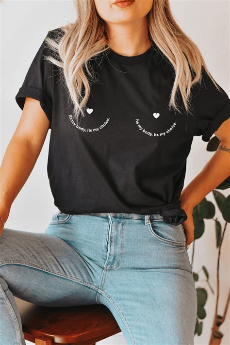 Its My Body Its My Choice Shirt Feminist Shirt Womens Rights Shirt