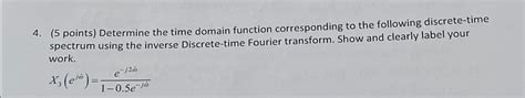 solved 5 ﻿points ﻿determine the time domain function