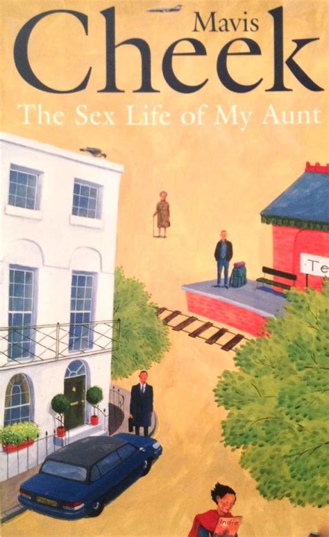 The Sex Life Of My Aunt Kindle Edition By Cheek Mavis Literature Fiction Kindle Ebooks