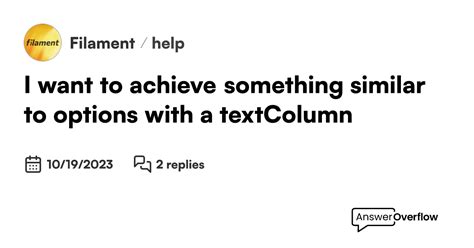 I Want To Achieve Something Similar To Options With A Textcolumn