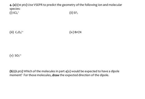 solved 4 a 10 pts use vsepr to predict the geometry of