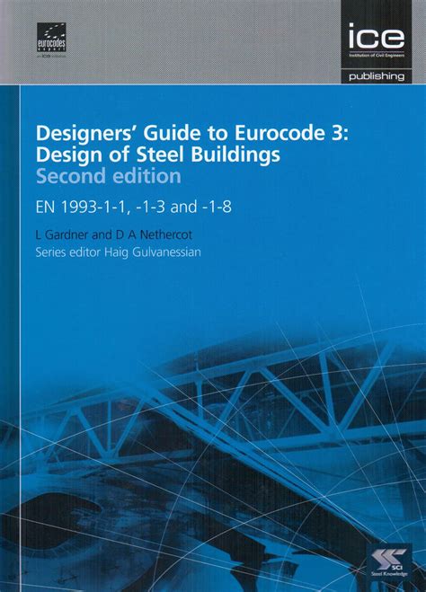 Designers Guide To Eurocode 3 Design Of Steel Buildings En 1993 1 1