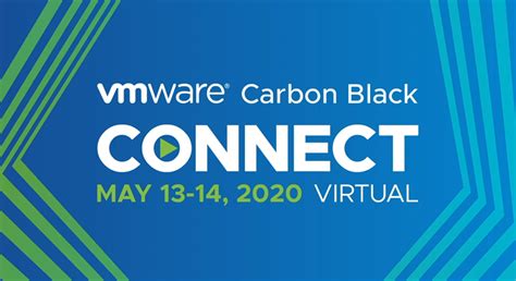 Vmware Carbon Black Connect May 13 14 2020 Virtual Stephen Hackers Blog