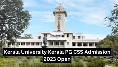 Kerala University Kerala Pg Css Admission 2023 Open Apply Till May 15