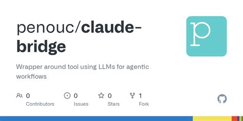 Github Penoucclaude Bridge Wrapper Around Tool Using Llms For