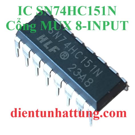 IC SỐ SN HC CỔNG MUX BỘ GHÉP KÊNH INPUT DIP