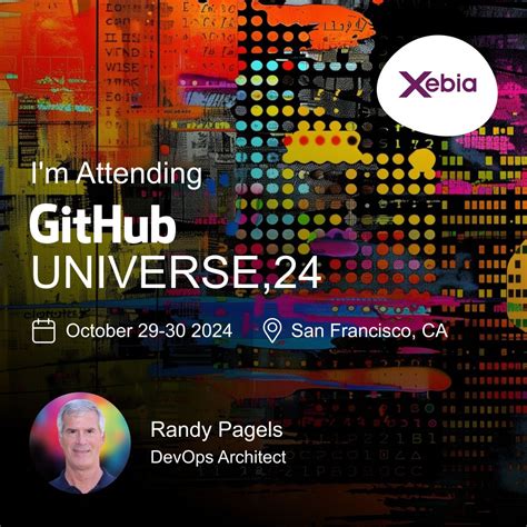 Randy Pagels On Linkedin Githubuniverse Xebia