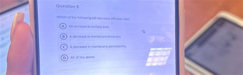 Solved Question 5which Of The Following Will Decrease