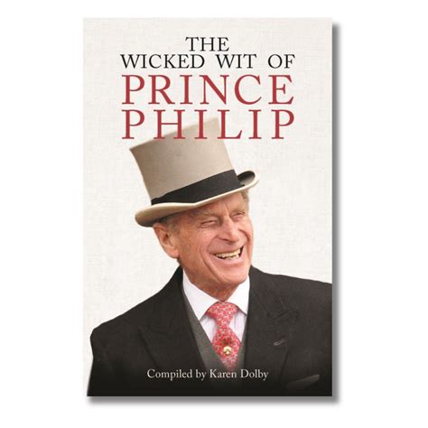 The Wicked Wit Of Prince Philip British Pride