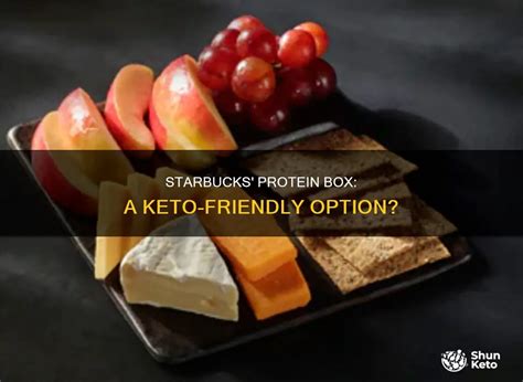 Starbucks Protein Box A Keto Friendly Option Shunketo