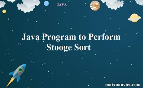 Java Program To Perform Stooge Sort Vietmxs Blog