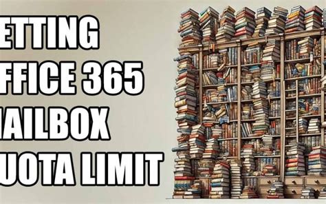How To Set Office Mailbox Quota Easy Manager