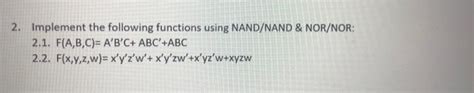 Solved 2 Implement The Following Functions Using Nandnand