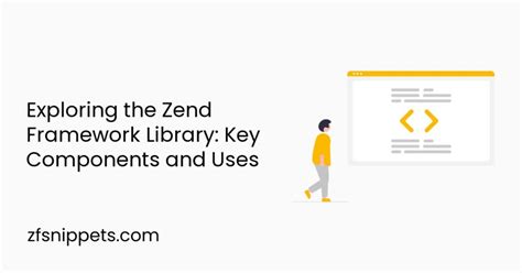 Exploring The Zend Framework Library Key Components And Uses