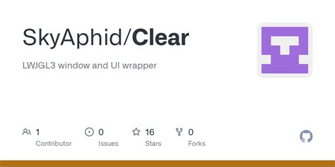 GitHub SkyAphid Clear LWJGL3 Window And UI Wrapper