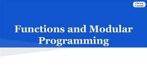 Functions And Modular Programming In C