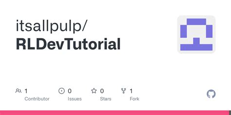GitHub Itsallpulp RLDevTutorial