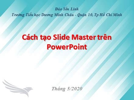 Bài Giảng Cách Tạo Slide Master Trên Powerpoint Đào Yến Linh