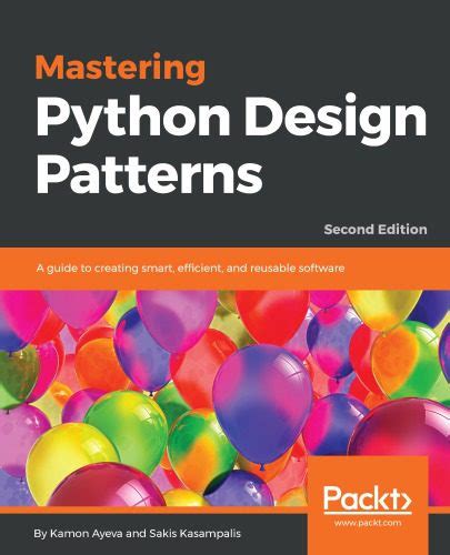 خرید و دانلود نسخه کامل کتاب Mastering Python Design Patterns A Guide
