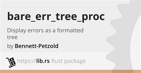 Bare Err Tree Proc — For Debugging In Rust Lib Rs