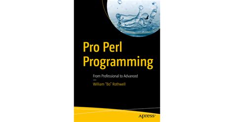 Pro Perl Programming From Professional To Advanced Book
