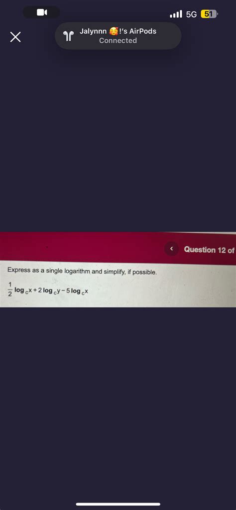 Solved Express As A Single Logarithm And Simplify If