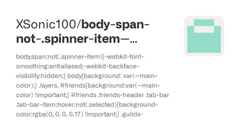 Github Xsonic100body Span Not Spinner Item Webkit Font Smoothing Antialiased Webkit