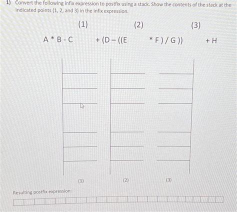 Solved 1 Convert The Following Infix Expression To Postfix