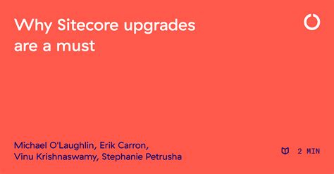 why sitecore upgrades are a must insights and events one north