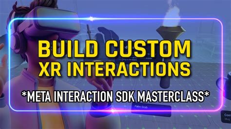 Meta Xr Interaction Sdk Unity Masterclass Youtube