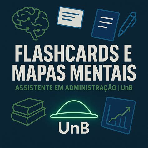 Flashcards E Mapas Mentais Fubunb Assistente Em Administração