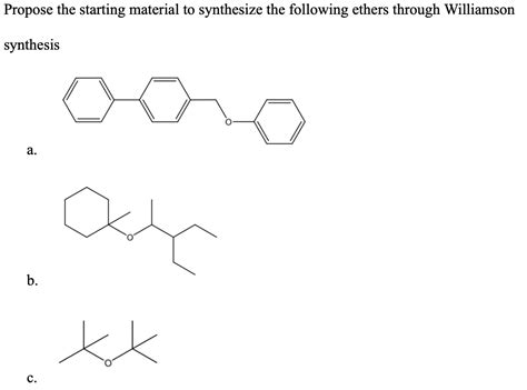 Solved Propose The Starting Material To Synthesize The