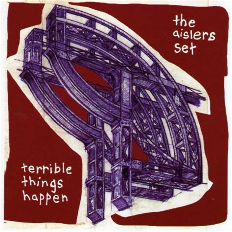 The Aislers Set Terrible Things Happen Lyrics And Tracklist Genius
