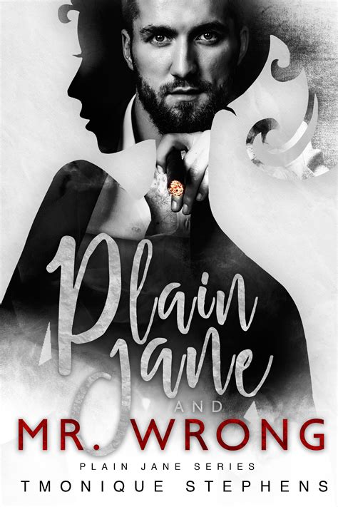 Plain Jane And Mr Wrong Plain Jane 4 By Tmonique Stephens Goodreads