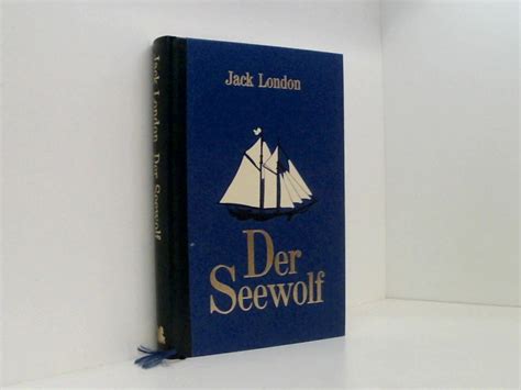 Der Seewolf Jack London Ins Deutsche übertragen Von Erwin Magnus