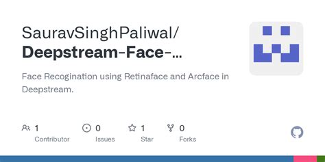 Github Sauravsinghpaliwaldeepstream Face Recognition Face Recogination Using Retinaface And