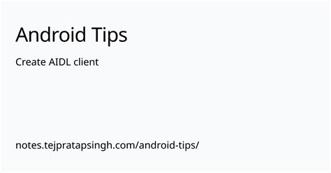 Create Aidl Client Android Tips