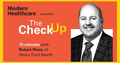Modern Healthcare On Linkedin Watch Henry Ford Healths Robert Riney
