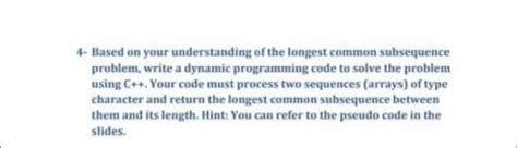 Solved Based On Your Understanding Of The Longest Common Chegg