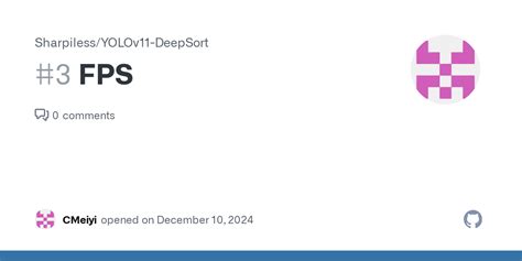 Fps · Issue 3 · Sharpilessyolov11 Deepsort · Github