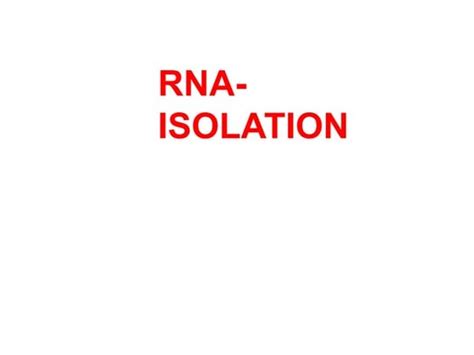Dna And Rna Isolation Ppt